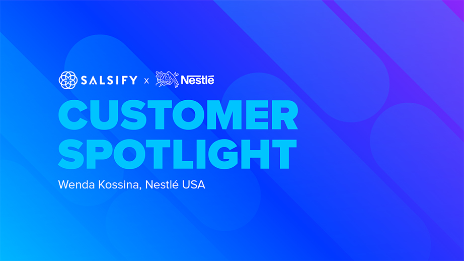 Customer Spotlight: Nestlé USA | Salsify