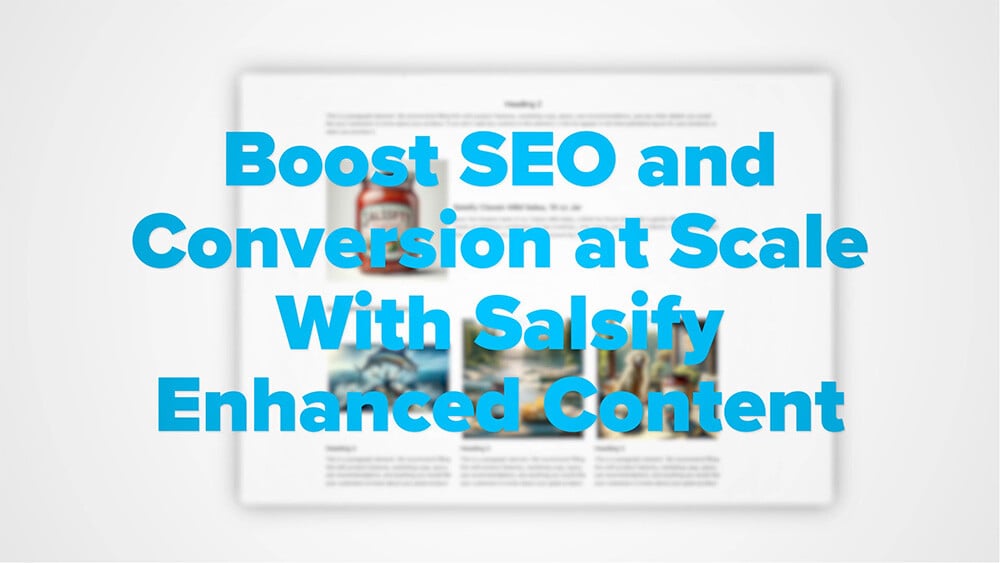 Enhanced Content | Salsify
