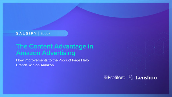 Salsify/Kenshoo/Profitero Study: Content Impact on Amazon Conversions